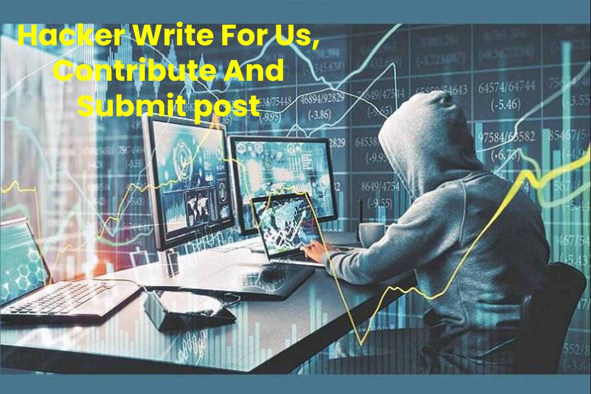 Hacker Write For Us, Contribute And Submit post TMG